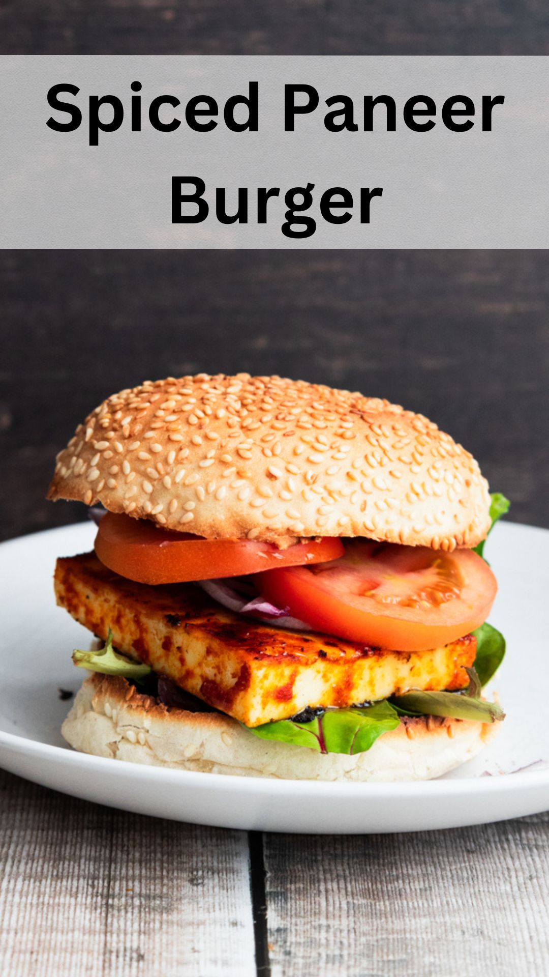Vegetarian Paneer Burger with Hot Honey - Searching for Spice